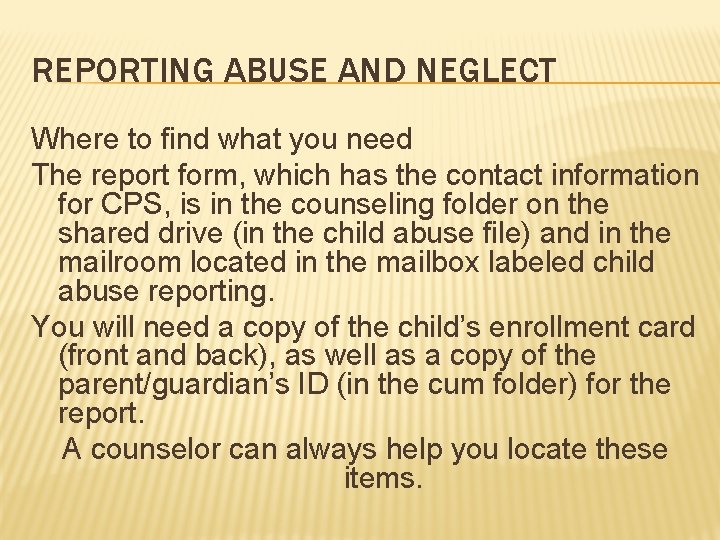 Policies and Procedures REPORTING CHILD ABUSE AND NEGLECT