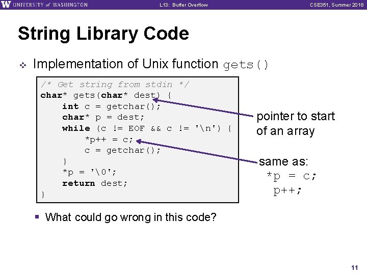 L 13 Buffer Overflows CSE 351 Summer 2018