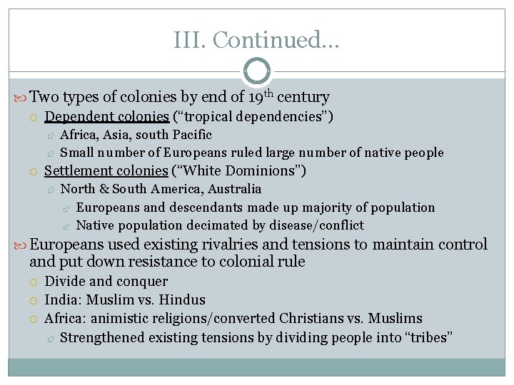 European Imperialism I Beginnings Until 19 th century