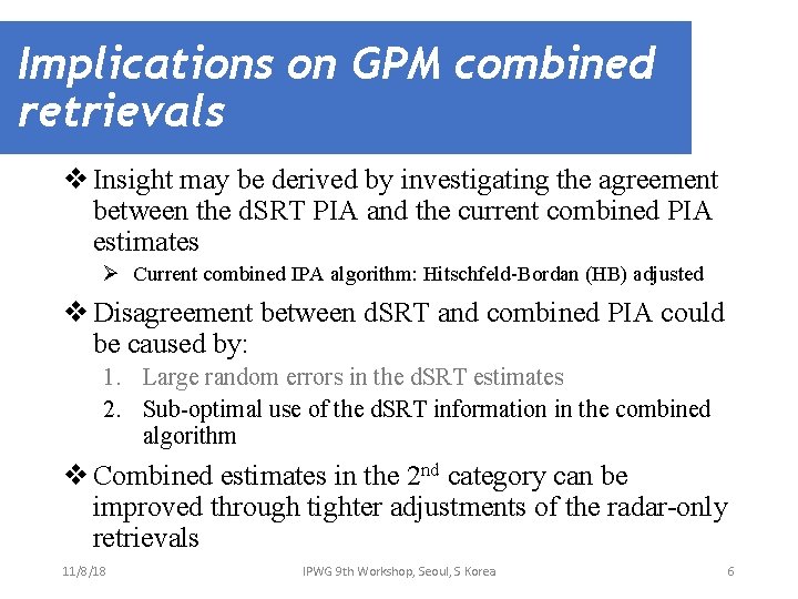 Nonparametric Methodology to Improve the GPM Combined Precipitation