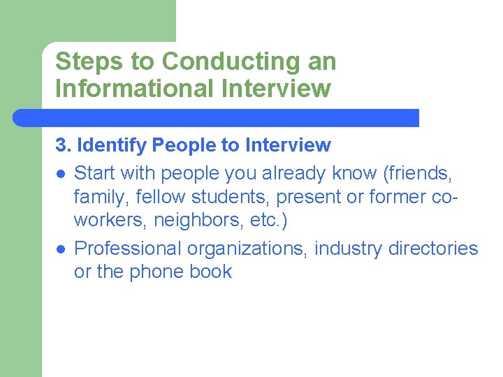 Informational Interviewing Presented by The Department of Career