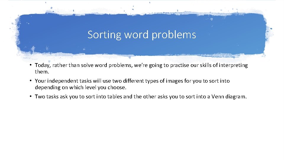 Word Problems LO To improve our understanding of
