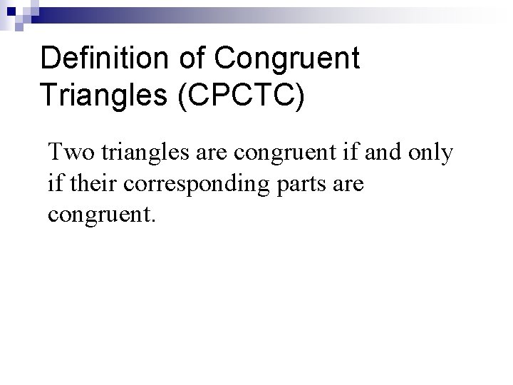 Triangle Congruence Obj learn all the ways to