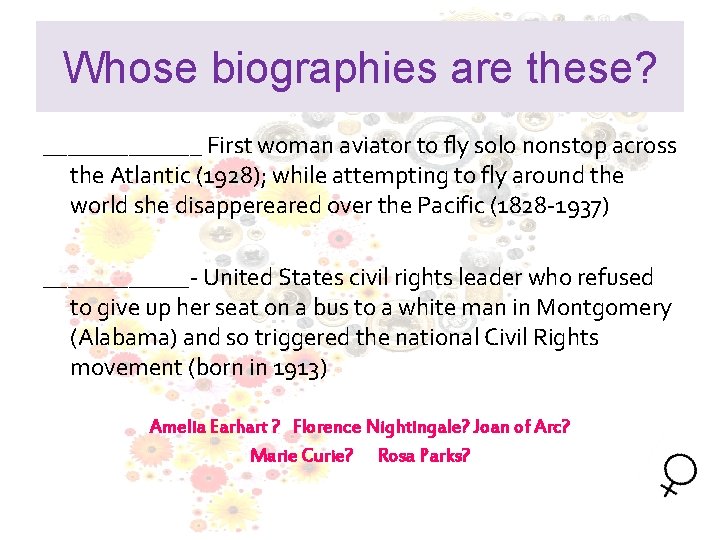 Remarkable women Do you know who these famous