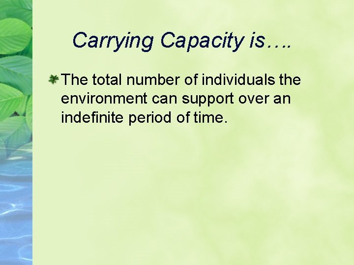 Carrying Capacity of Ecosystems Lesson Objective Students will