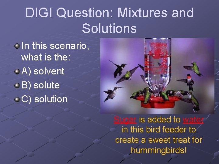 Important Vocabulary Words for Mixtures and Solutions Solubility