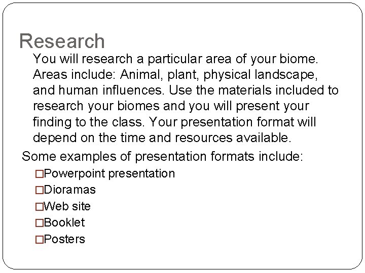 Introduction Every biome of the world is a
