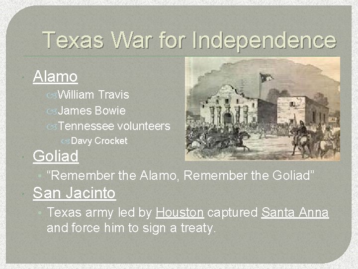Texas and Mexican War Background Mexico broke away
