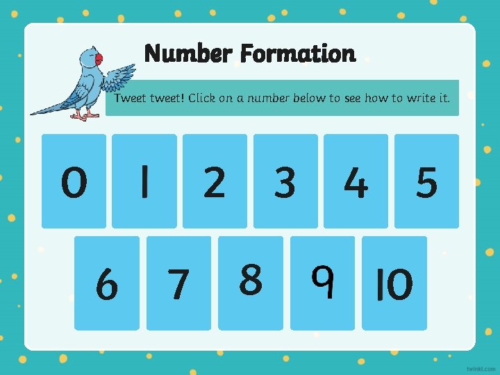 Number Formation Tweet tweet Click on a number