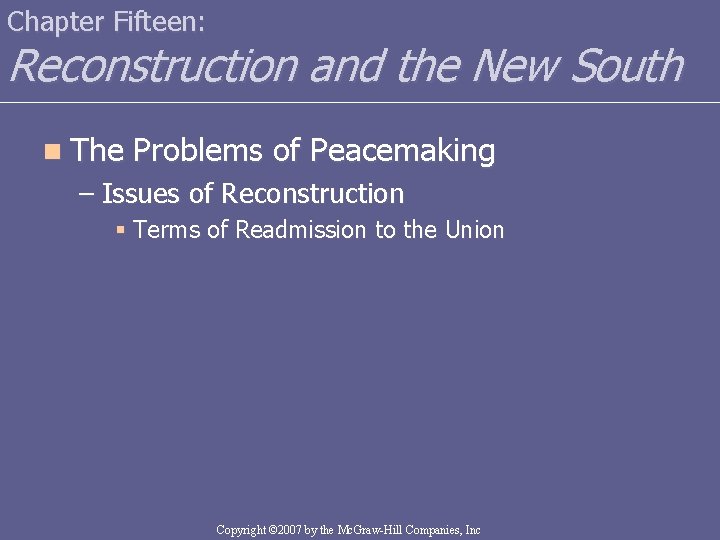 Alan Brinkley AMERICAN HISTORY 12e Chapter Fifteen Reconstruction