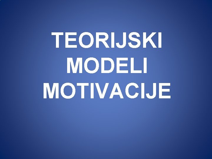 MOTIVACIJA NISAM LIJEN SAMO ME NIJE BRIGA Elizabeta