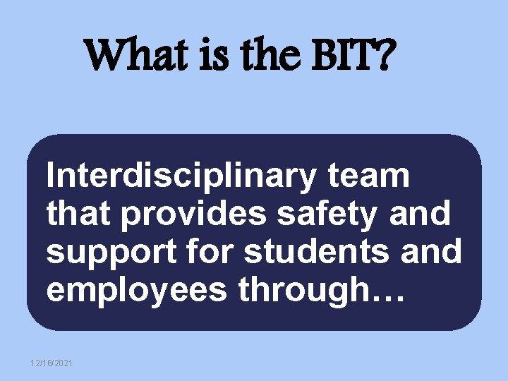 Behavioral Intervention Team BIT formally the CARE Team