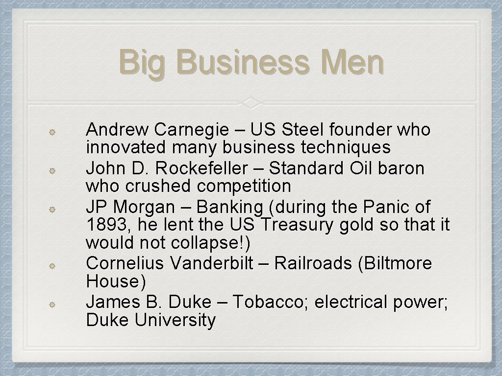 Industrial Age The Growth of Big Business The