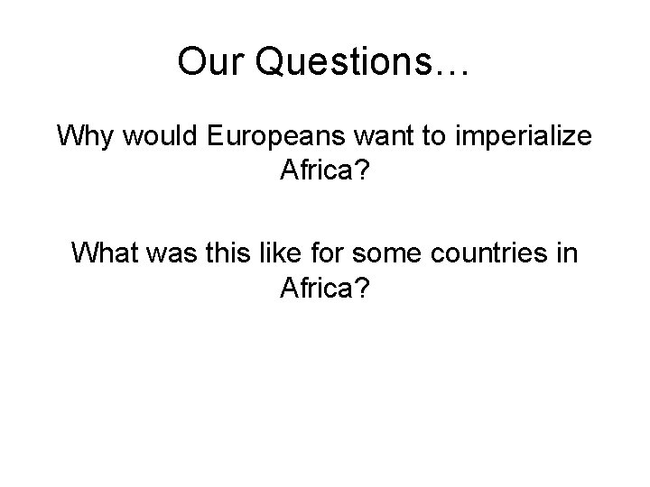 Life in Africa Before the 1800 s Africa
