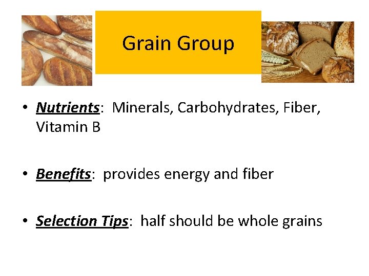 Food Groups Contribution to Good Health Grain Group