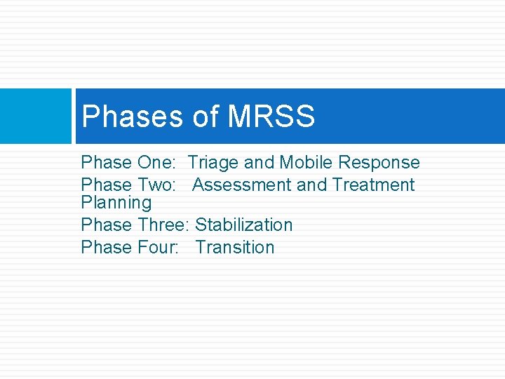 MOBILE RESPONSE STABILIZATION SERVICES CORE TRAINING Rick Shepler