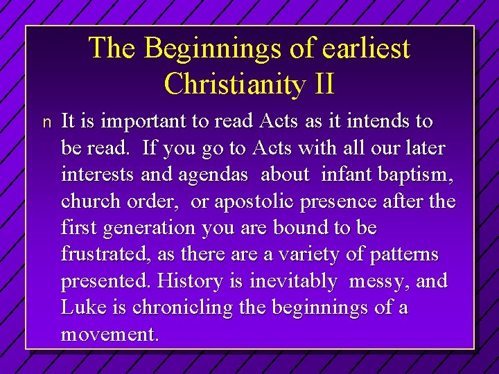 The Beginnings of Earliest Christianity n n Acts