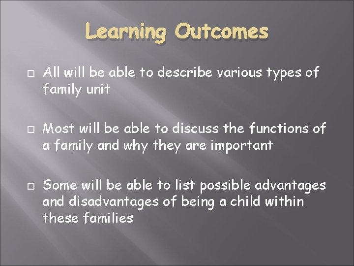 WHAT IS A FAMILY The basic unit of