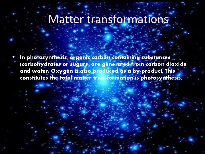 Matter and Energy transformations By Paul Harrington Matthew