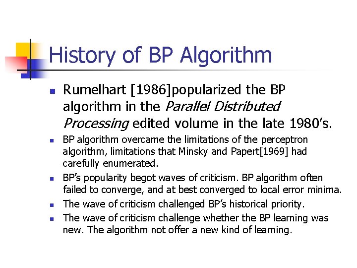 Synaptic Dynamics II Supervised Learning The Backpropagation Algorithm