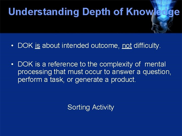 Understanding Depth of Knowledge Dr Norman Webb 1997