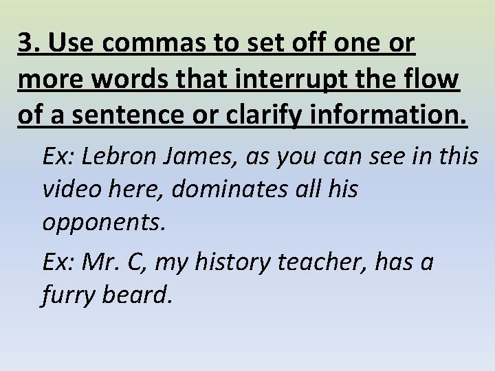 WONDERFUL BEAUTIFUL COMMAS Which is correct Lets eat