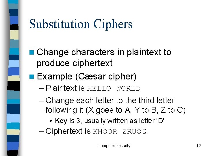 Cryptography Basics Outline n Classical Cryptography Caesar cipher