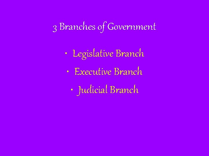 Constitution Day Overview of Government 3 Branches of