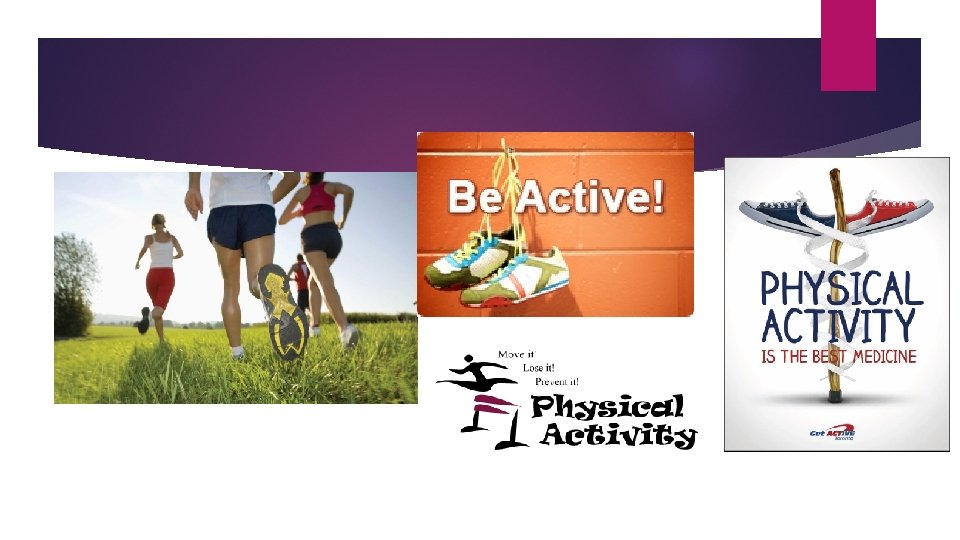 Benefits of Physical Activity BY KATIA What is