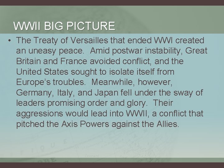 WORLD WAR II January 5 2016 OBJECTIVE CAUSES