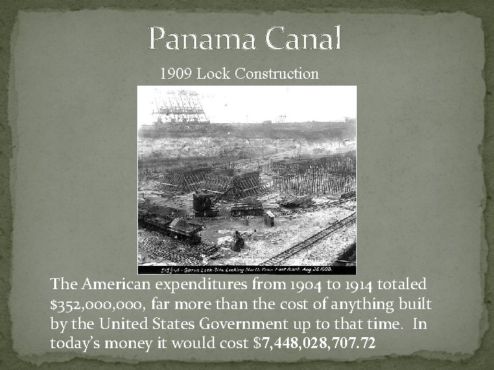 Panama Canal The building of the Panama Canal