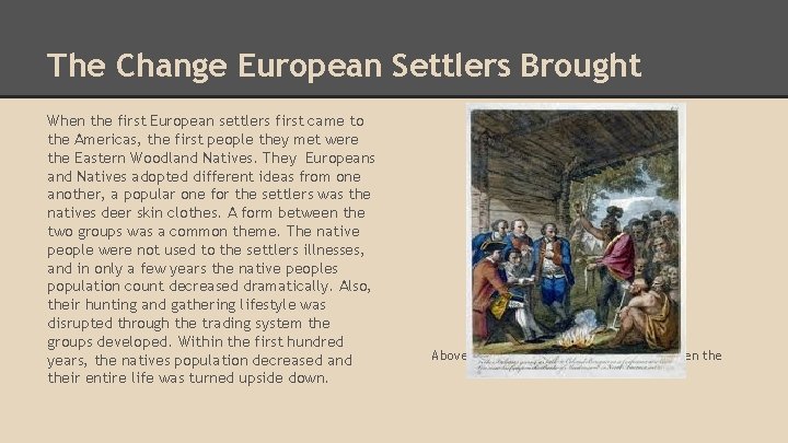 Eastern Woodland Native Americans By Alex Xouris Grace