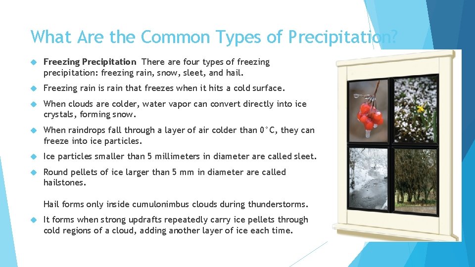 Precipitation Chapter 4 lesson 3 Objective 1 Identify