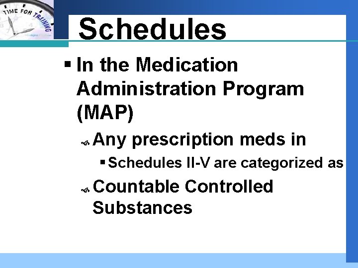 Medication Education Module 1 Countable Controlled Substances Company