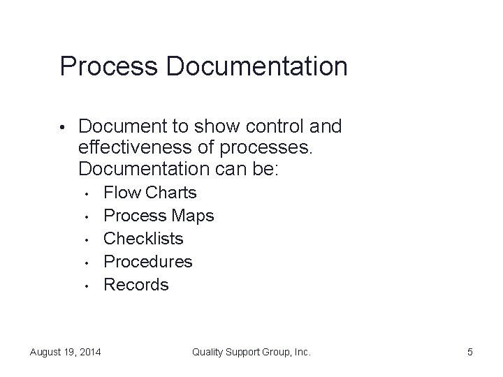 Establishing Processes Must address the following August 19