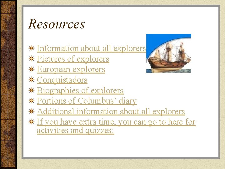 Early Explorers of America Introduction Many brave men