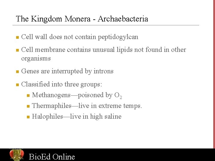Diversity of Life Introduction to the Organisms By