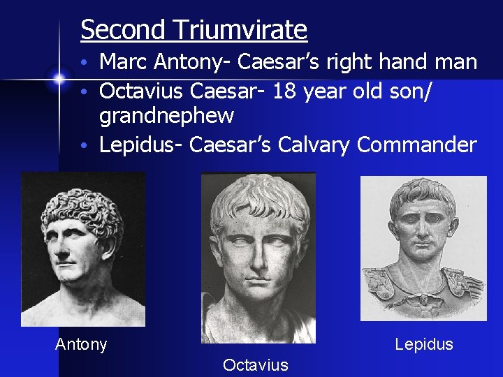 The Beginning of the Roman Empire Second Triumvirate