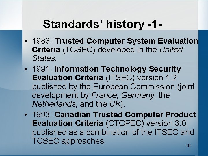 Information Security Management Standards and best practices Standards