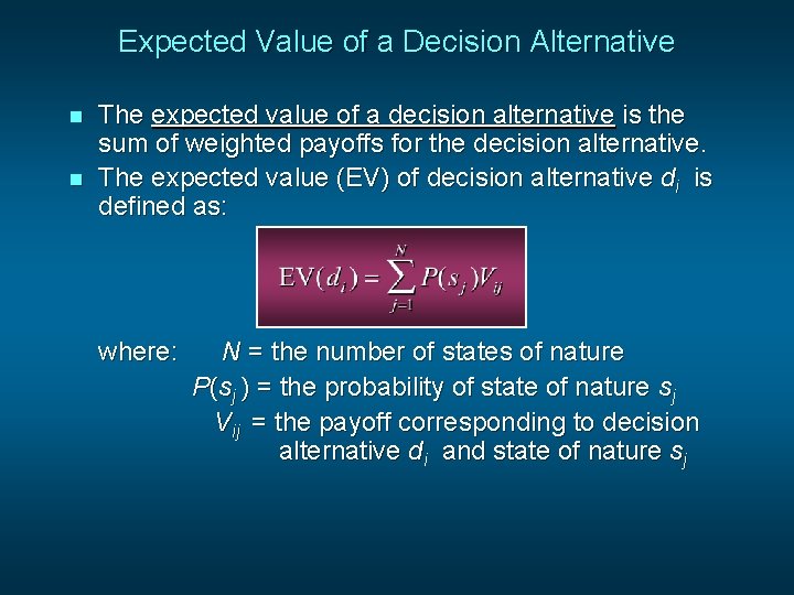Chapter 8 Decision Analysis n n n Problem