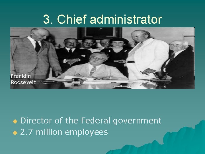 The Presidents Job u The most powerful job