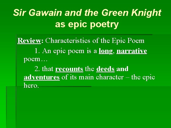Sir Gawain and the Green Knight Background Information