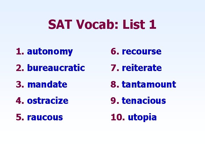 ADVANCING VOCABULARY SKILLS List 1 College Readiness English