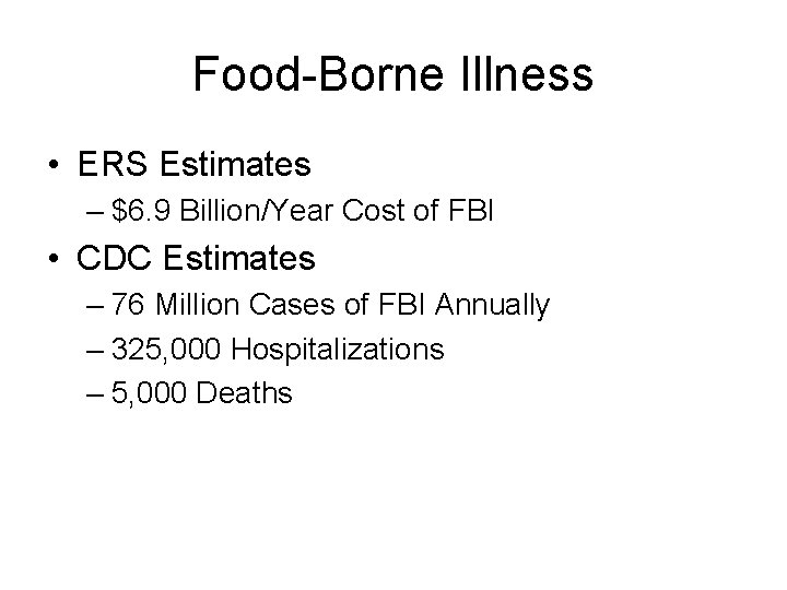 FOOD MICROBIOLOGY Presentation prepared by Mindy Brashears Ph