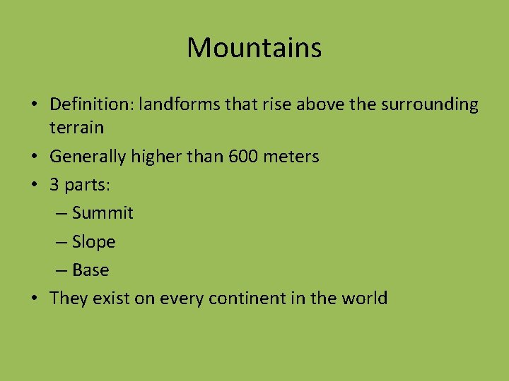 Landforms By Miss Scheftic Mountains Definition landforms that