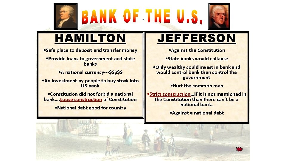 Alexander Hamilton and Thomas Jefferson played a valuable