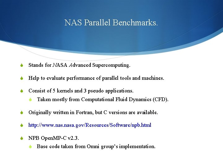 The Pfunc Implementation Of Nas Parallel Benchmarks Presenter