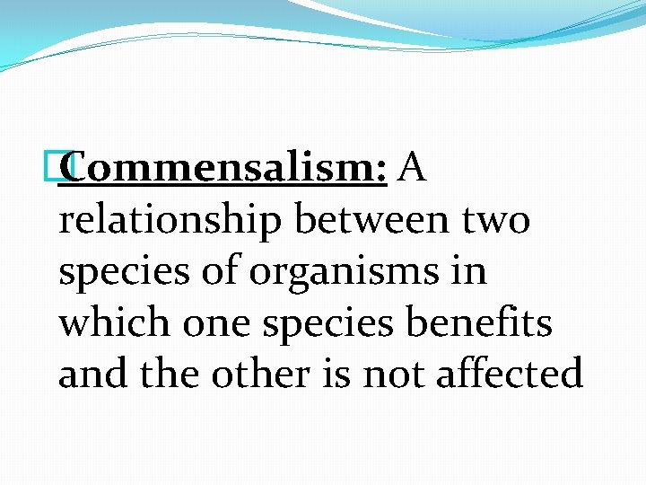 SYMBIOSIS relationships in nature Definition of Adaptation Characteristics