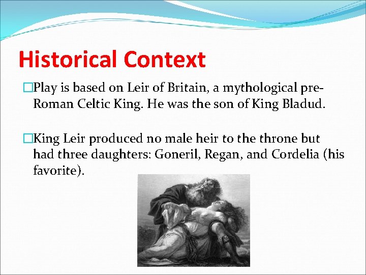 King Lear By William Shakespeare Historical Context King