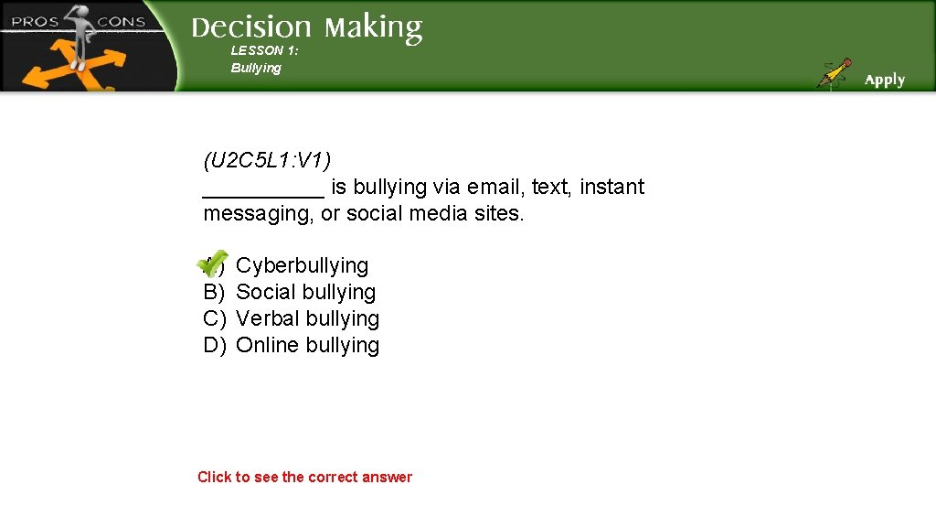 LESSON 1 Bullying LESSON 1 Bullying What can